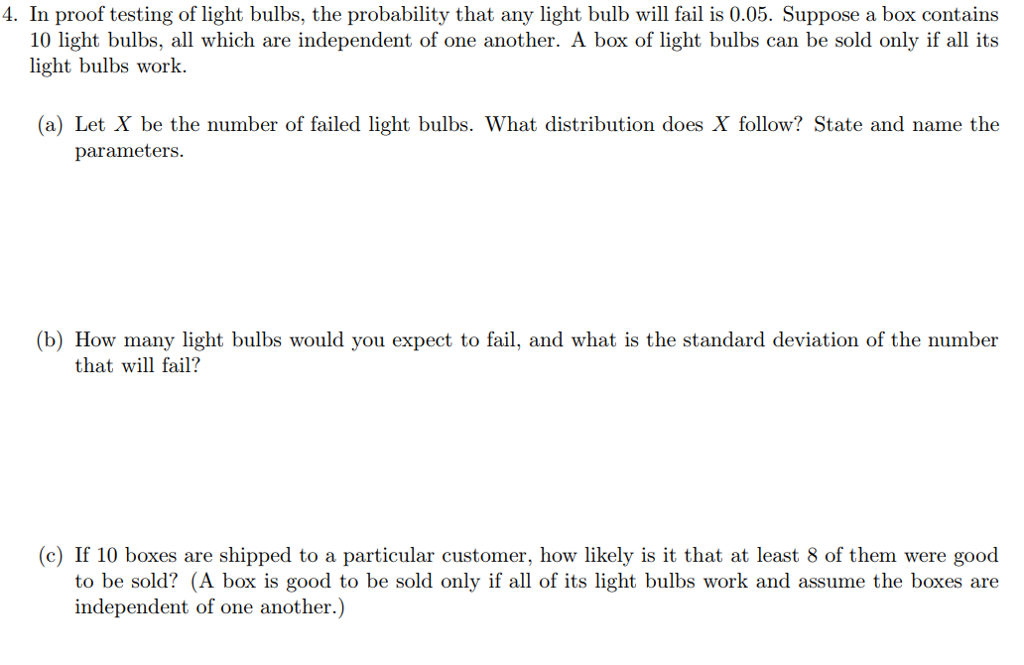 Solved 4. In proof testing of light bulbs, the probability | Chegg.com
