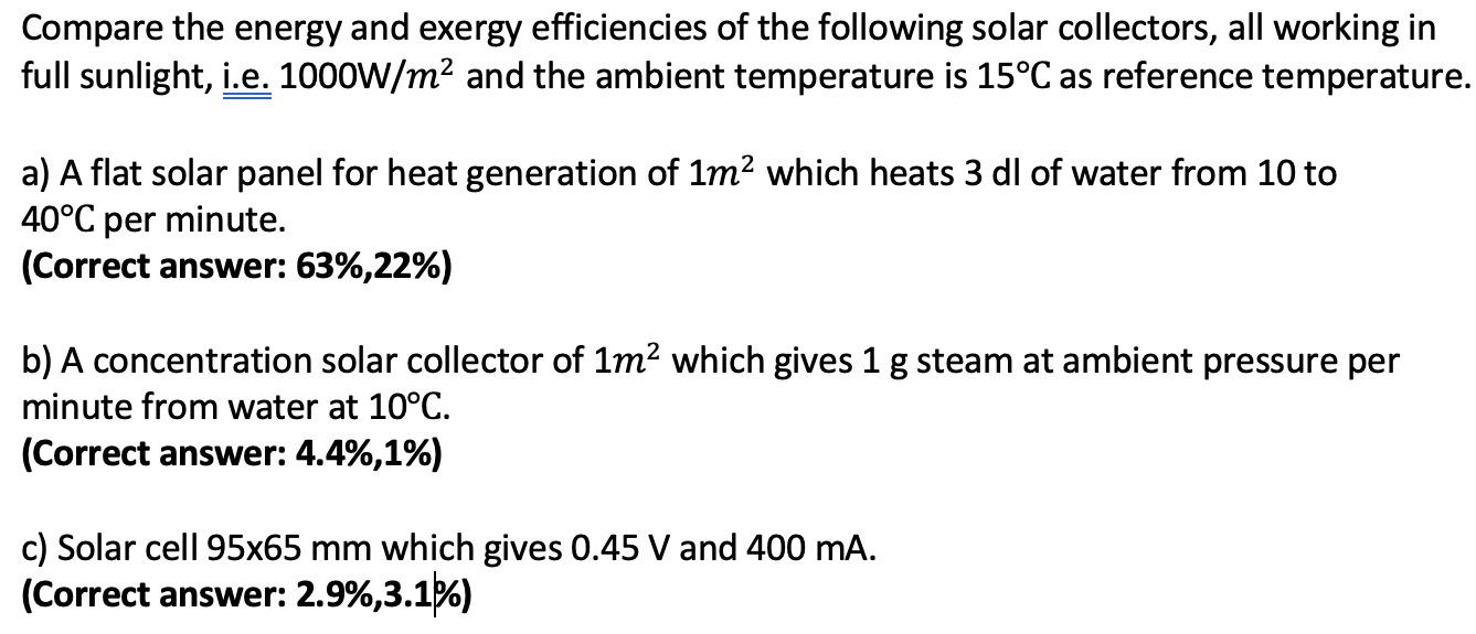 Solved Compare the energy and exergy efficiencies of the | Chegg.com