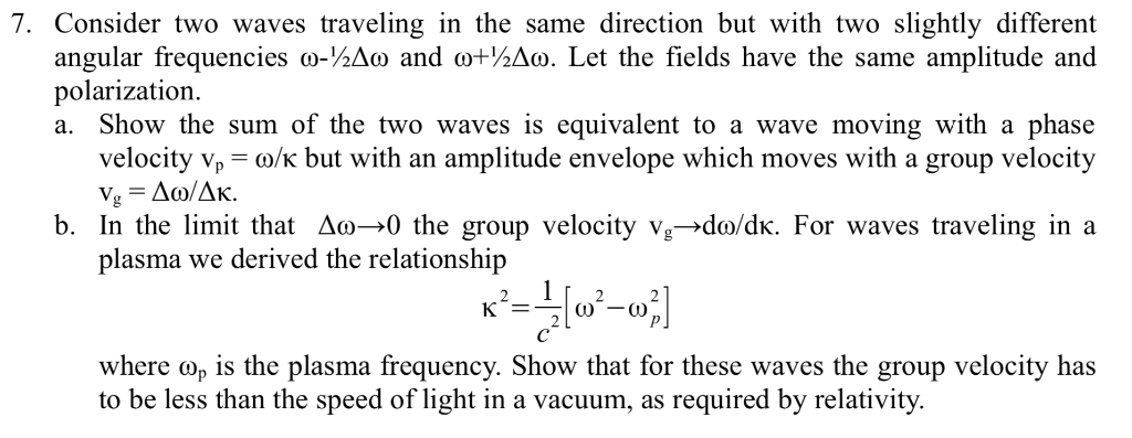 Solved 7 Consider Two Waves Traveling In The Same Direction