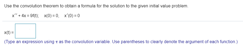 Solved Use the convolution theorem to obtain a formula for | Chegg.com