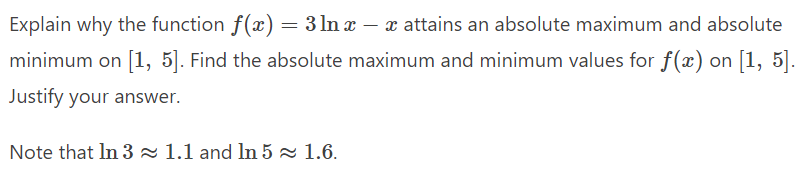 Solved Explain why the function f(x)=3lnx−x attains an | Chegg.com