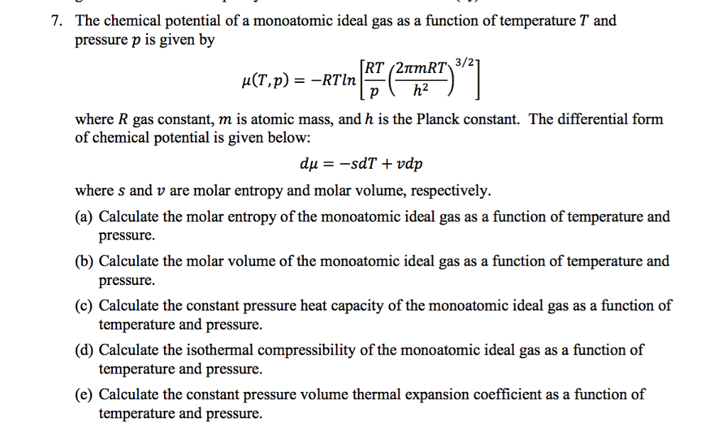 Solved 7. The chemical potential of a monoatomic ideal gas | Chegg.com