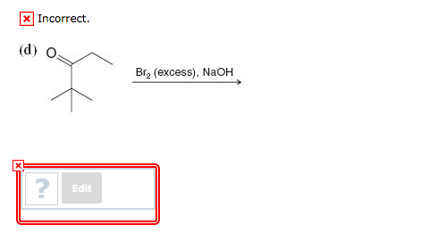 Solved X Incorrect. (b) O Bra, CHCO2H Edit | Chegg.com