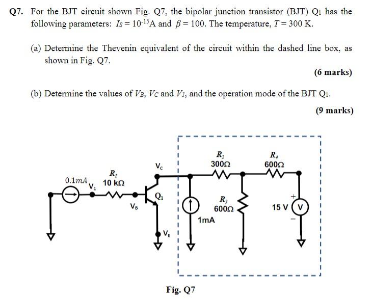 Solved 7. For the BJT circuit shown Fig. Q7, the bipolar | Chegg.com