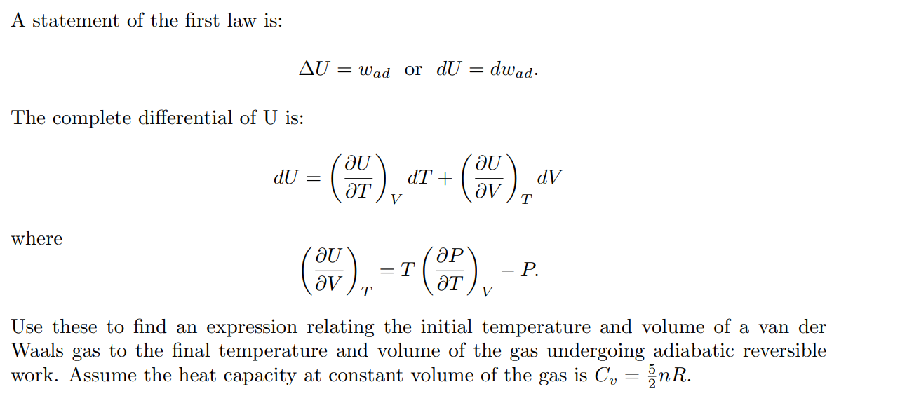 Solved A statement of the first law is: AU = Wad or dU = | Chegg.com