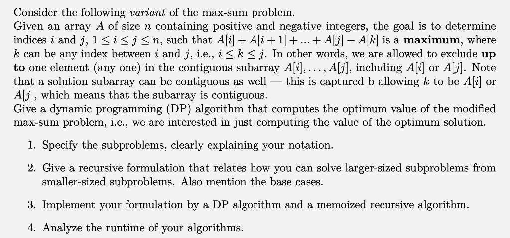 Solved Consider the following variant of the max-sum | Chegg.com
