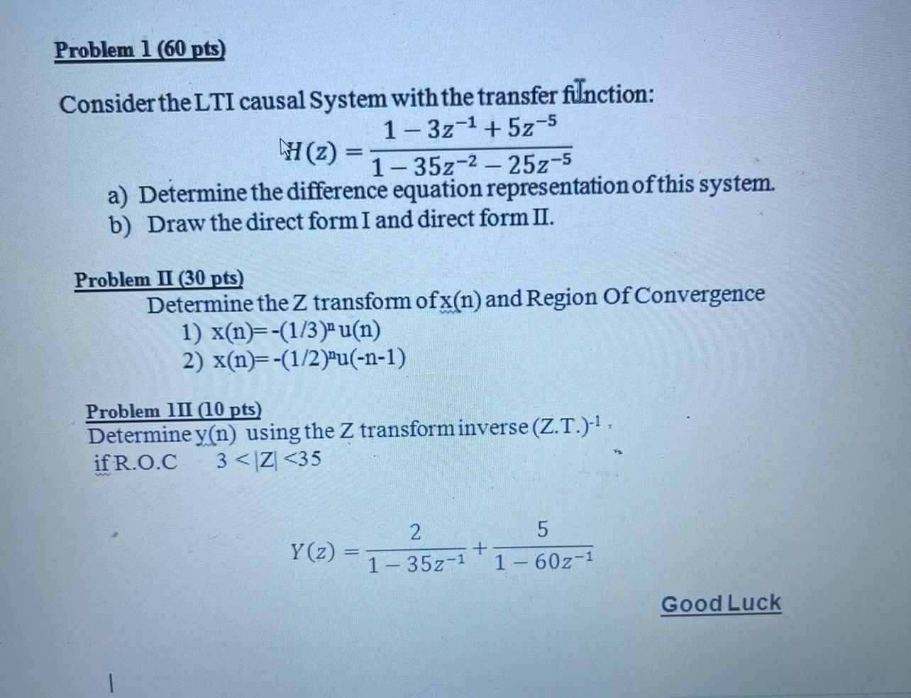 Solved Consider the LTI causal System with the transfer | Chegg.com