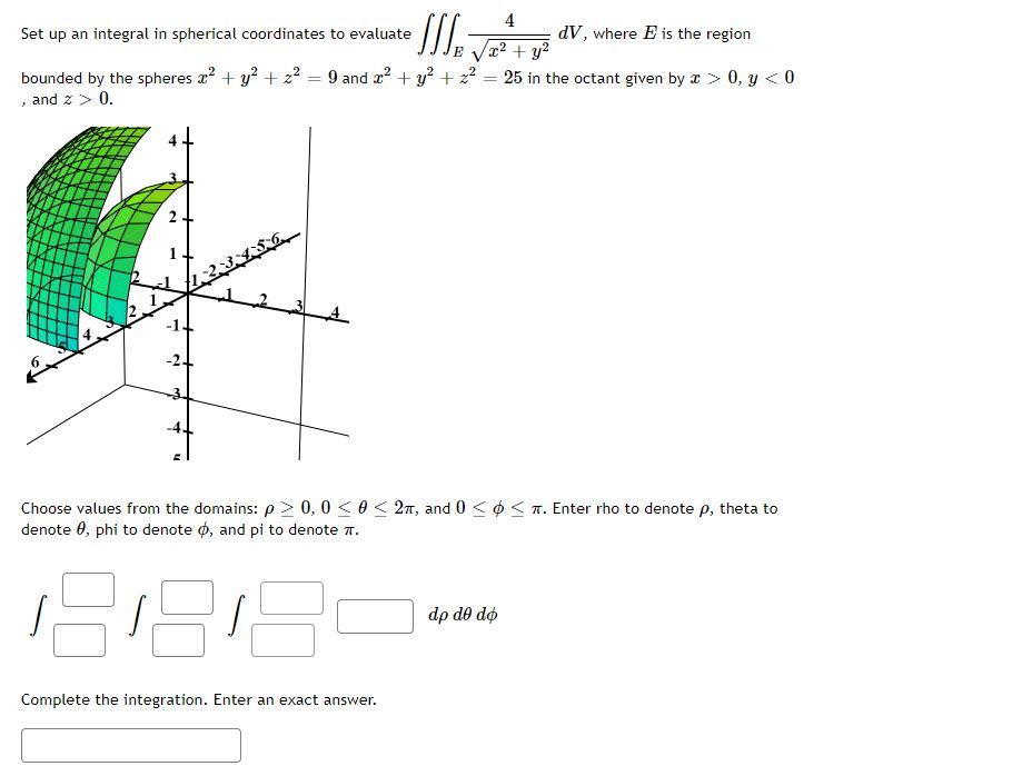 Solved 4 Set up an integral in spherical coordinates to | Chegg.com