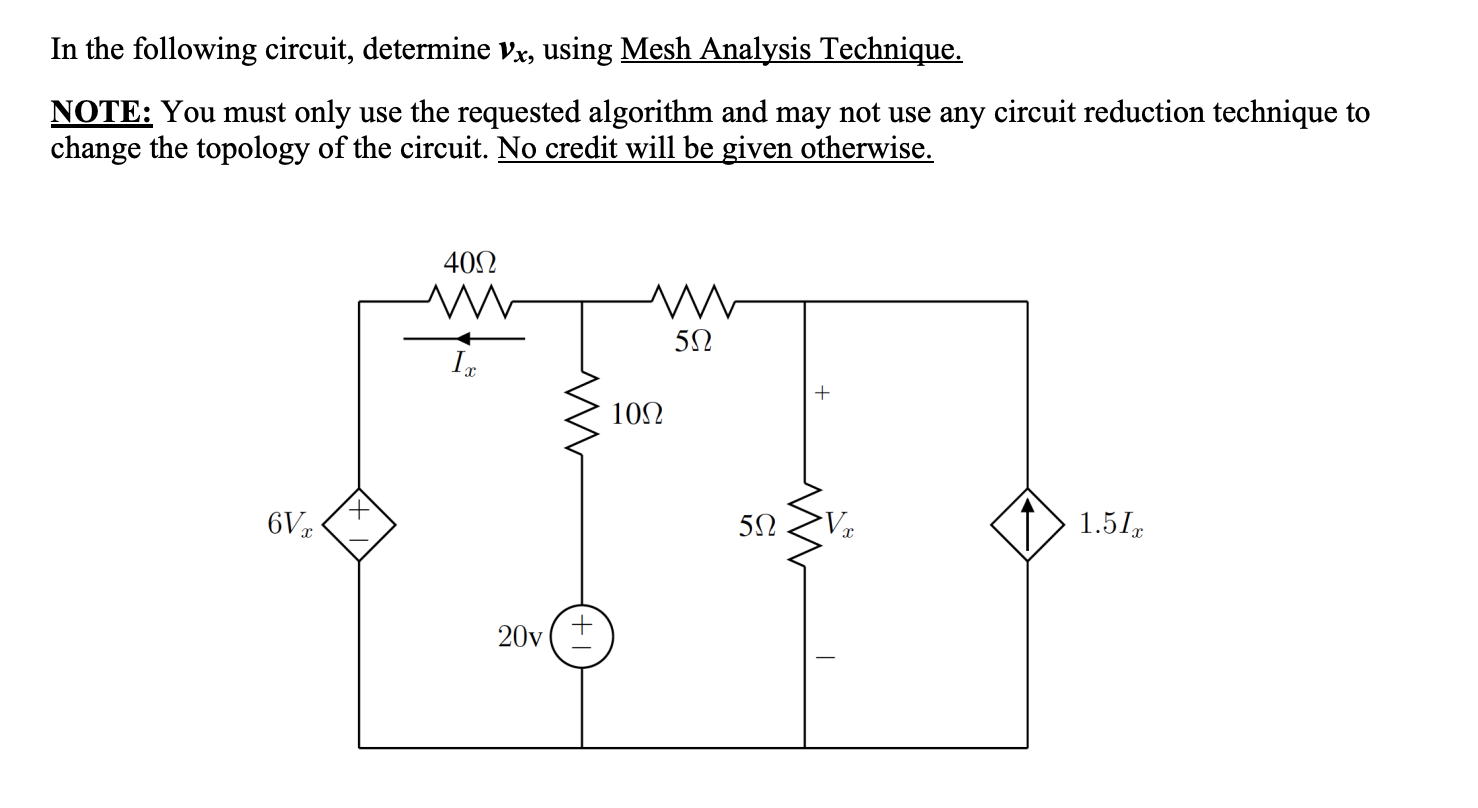Solved In the following circuit, determine Vx, using Mesh | Chegg.com