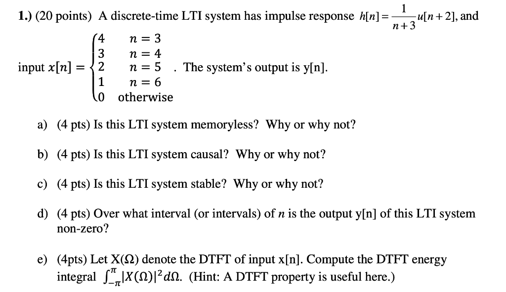Solved 1.) (20 points) A discrete-time LTI system has | Chegg.com