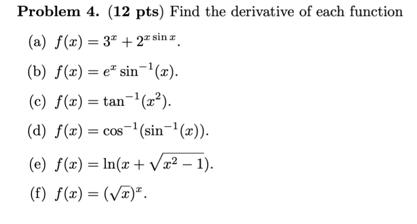 Solved Problem 4. (12 pts) Find the derivative of each | Chegg.com