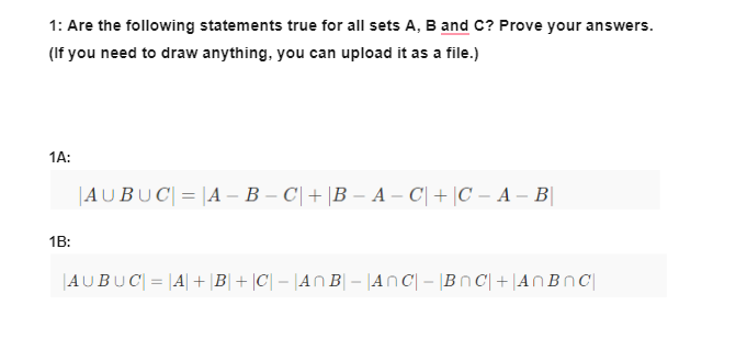 Solved 1: Are the following statements true for all sets A, | Chegg.com