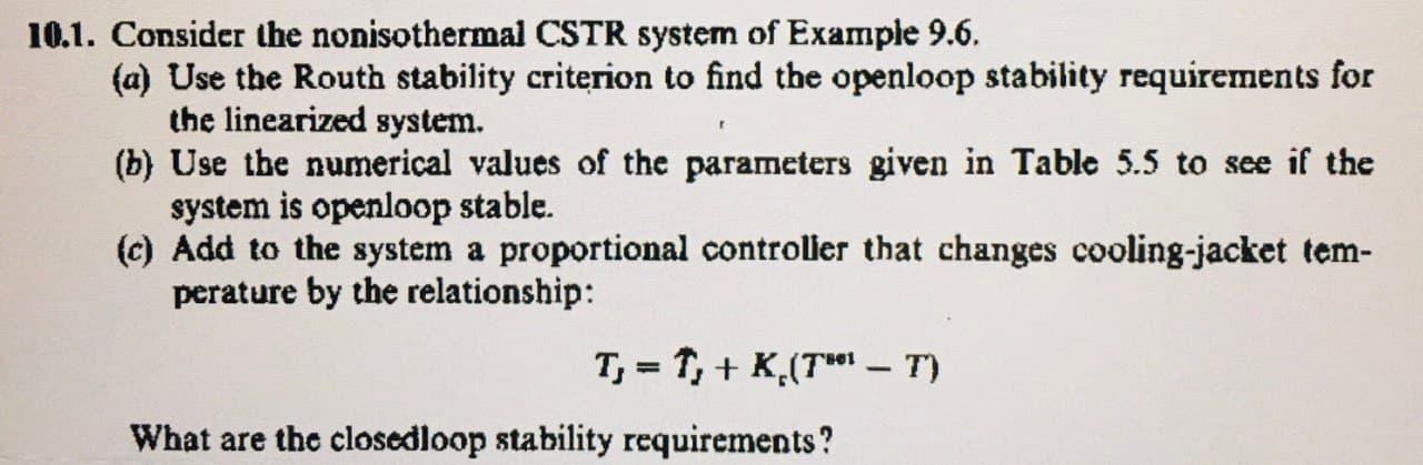 Solved 10.1. Consider the nonisothermal CSTR system of | Chegg.com
