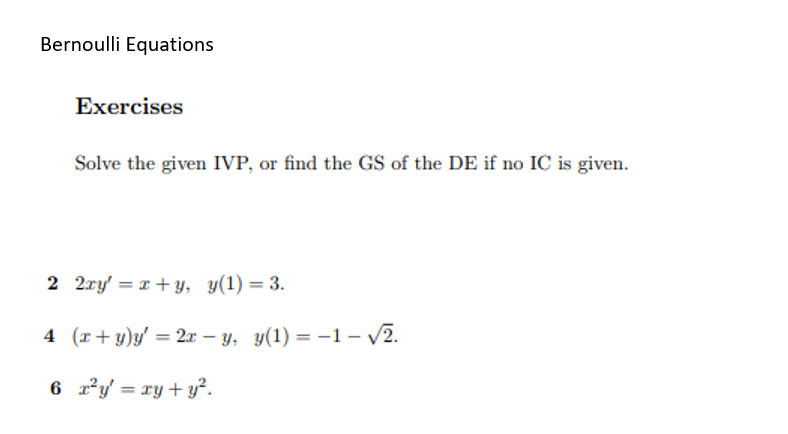 Solved Bernoulli Equations Exercises Solve the given IVP, or | Chegg.com