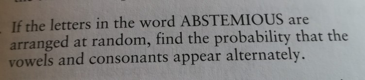 Solved If the letters in the word ABSTEMIOUS are arranged at | Chegg.com