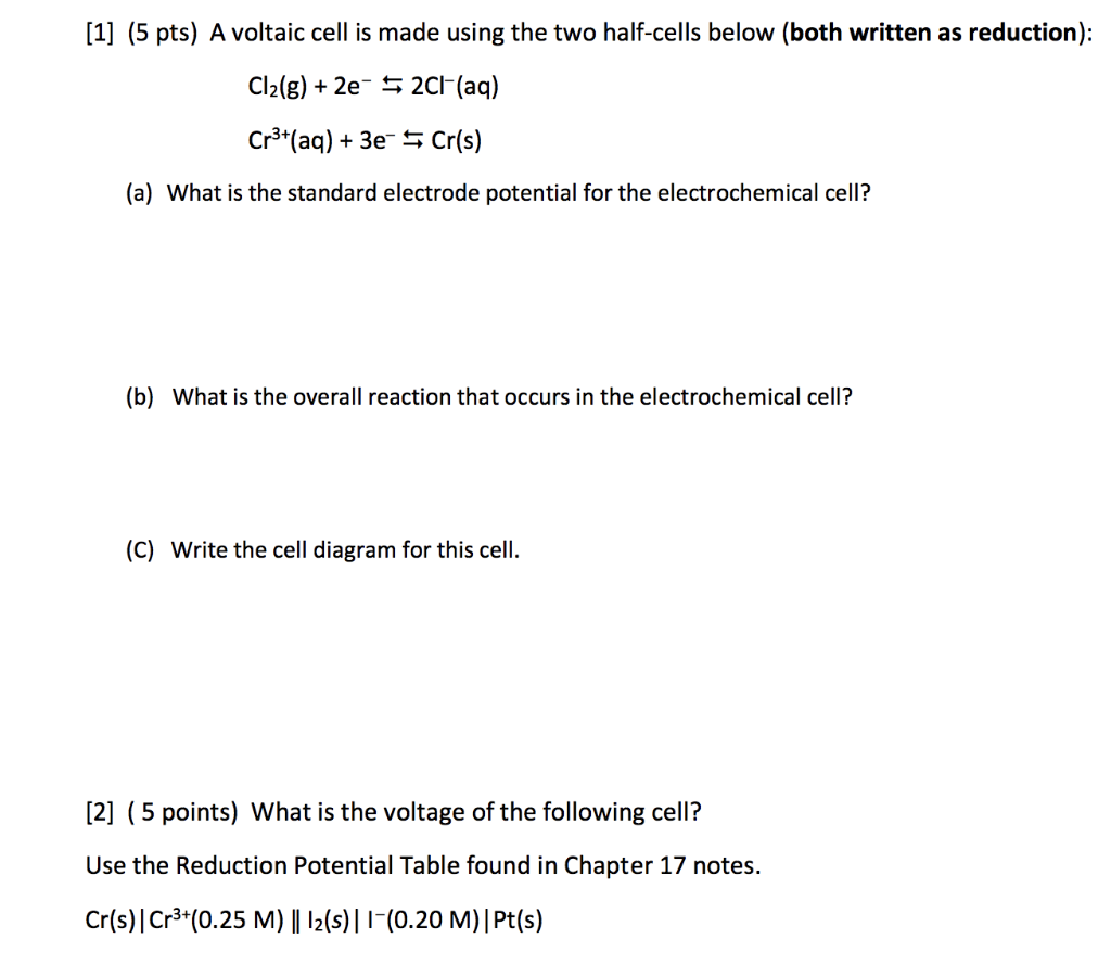 Solved [1] (5 pts) A voltaic cell is made using the two | Chegg.com
