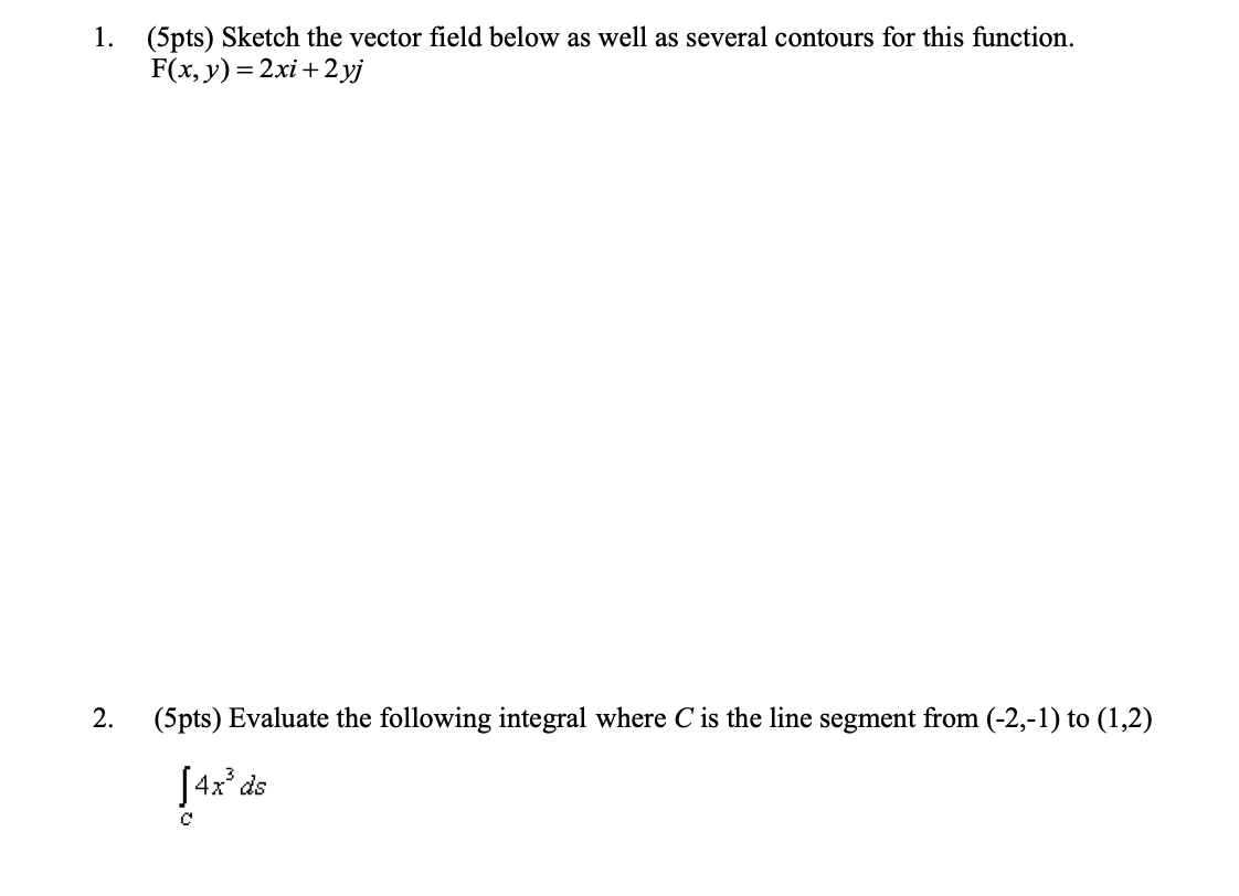 Solved (5pts) Sketch the vector field below as well as | Chegg.com