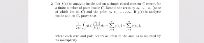 Solved 2. Let f(2) be analytic inside and on a simple closed | Chegg.com