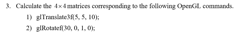 Solved 3. Calculate the 4×4 matrices corresponding to the | Chegg.com