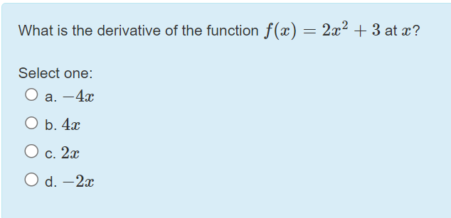 Solved What is the derivative of the function f(x)=2x2+3 ﻿at | Chegg.com