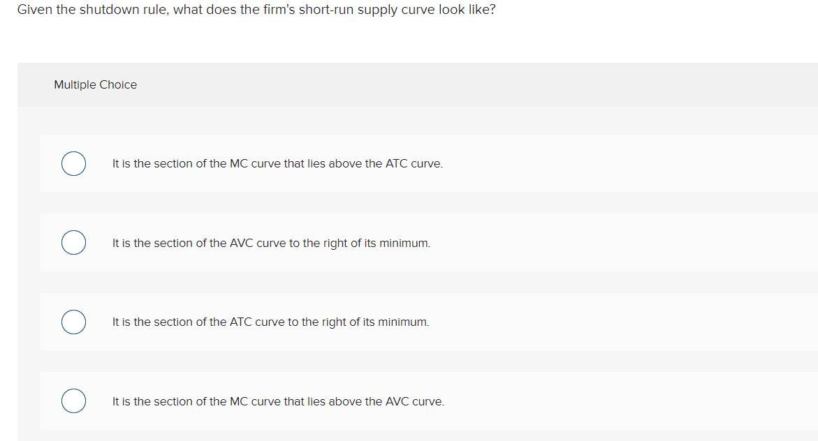 Solved Given the shutdown rule, what does the firm's | Chegg.com