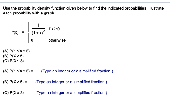 Solved Use the probability density function given below to | Chegg.com