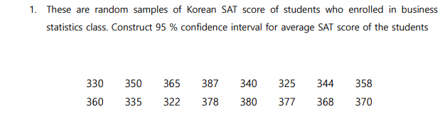 Solved 1. These are random samples of Korean SAT score of | Chegg.com