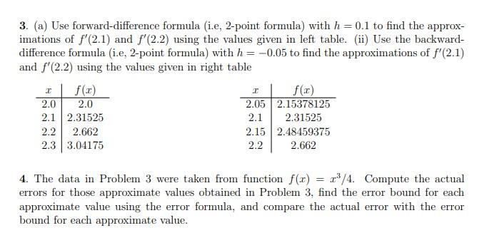 Solved 3. (a) Use forward-difference formula (i.e, 2-point | Chegg.com