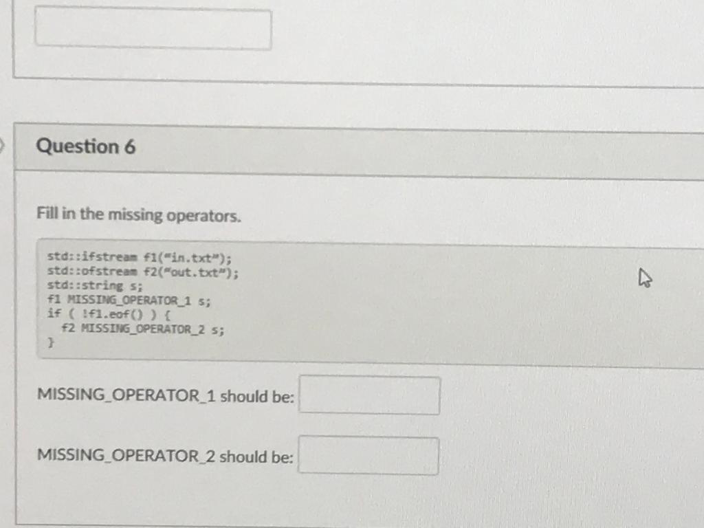 Solved Question 6 Fill in the missing operators. | Chegg.com