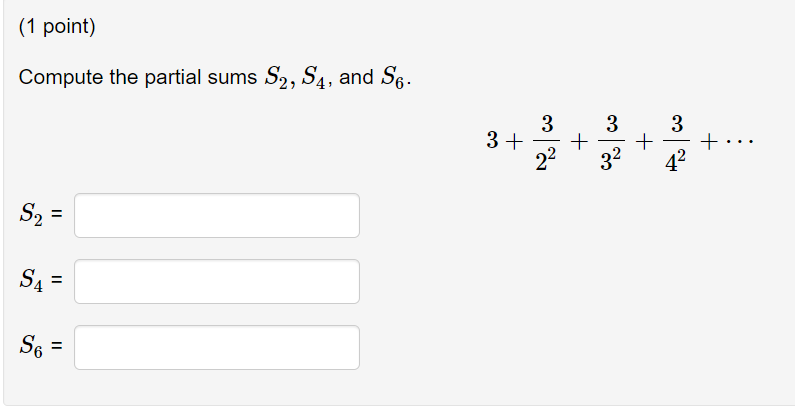 Solved Compute the partial sums S2,S4, and S6. | Chegg.com