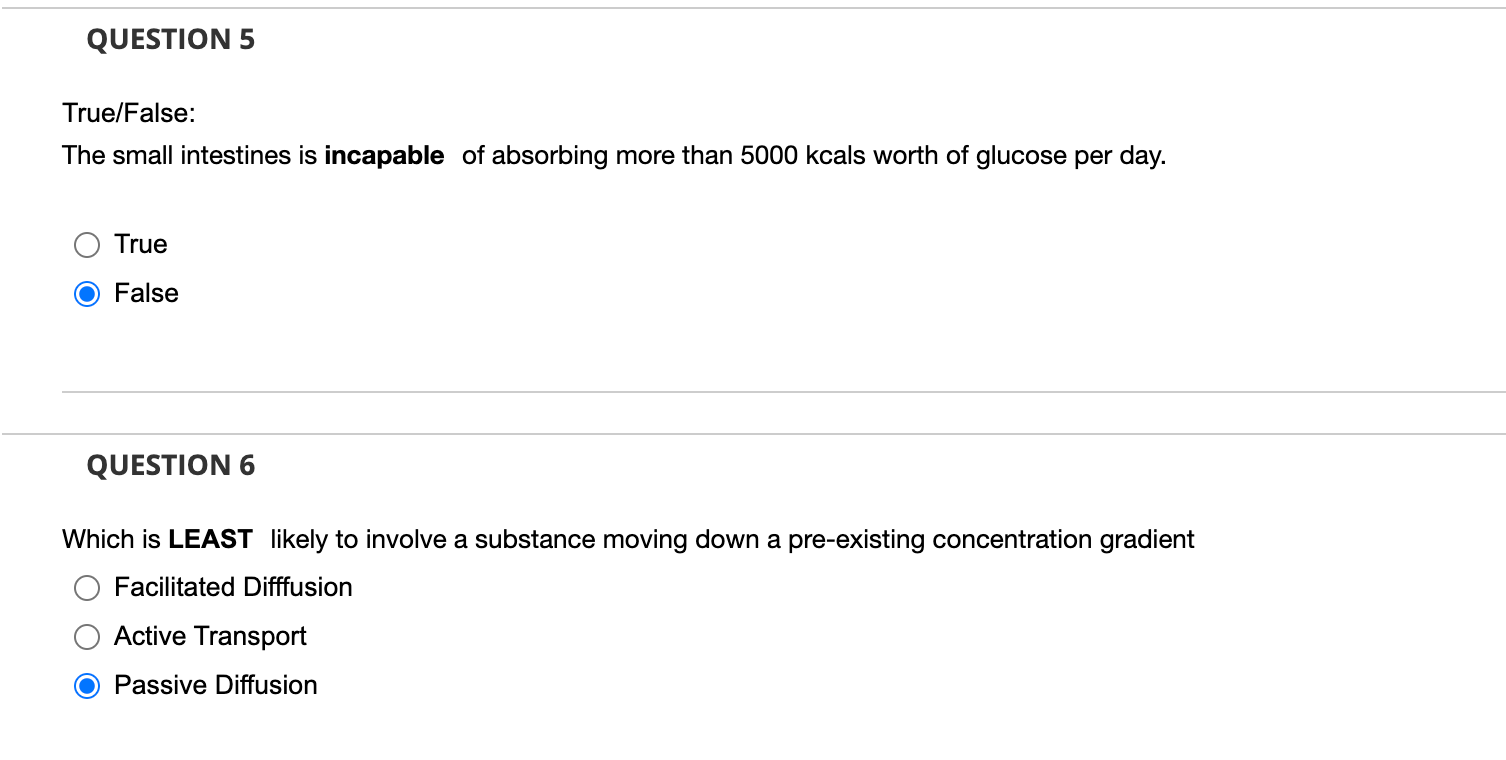 Solved True/False: The small intestines is incapable of | Chegg.com