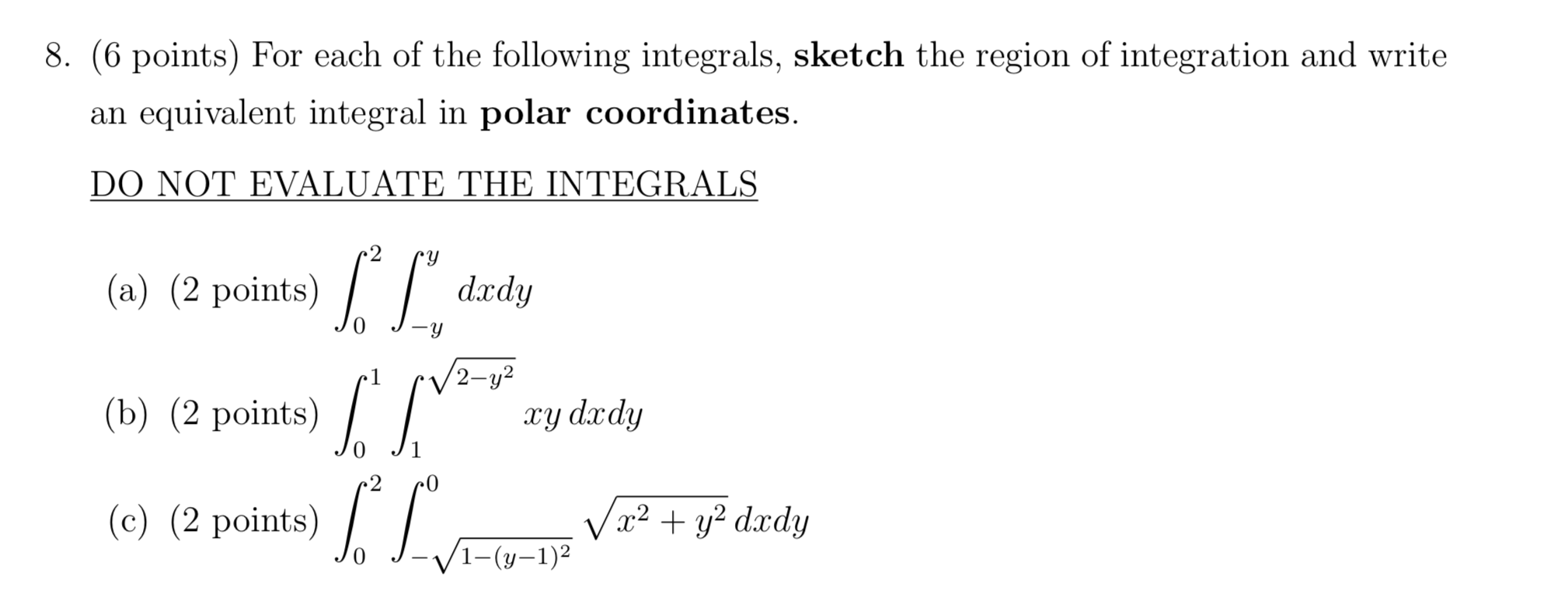 Solved (6 points) For each of the following integrals, | Chegg.com