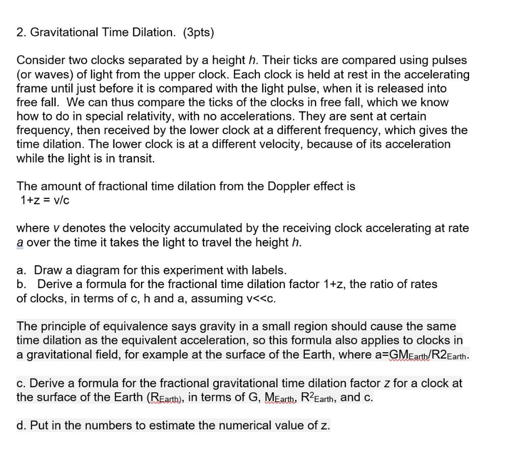 2. Gravitational Time Dilation. (3pts) Consider two | Chegg.com