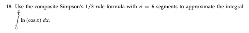 Solved 18. Use the composite Simpson's 1 /3 rule formula | Chegg.com