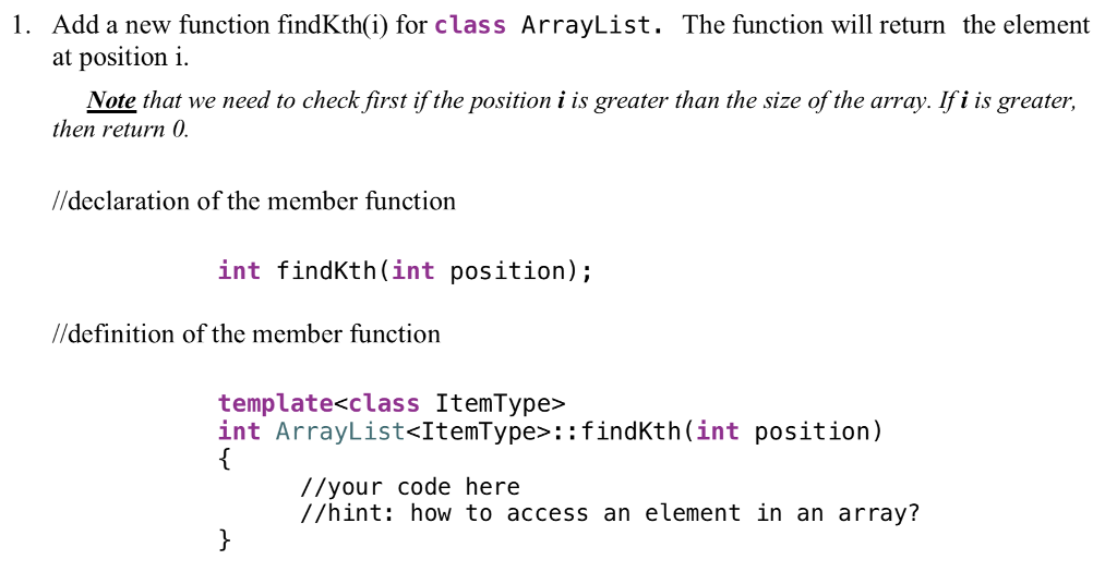 Solved 1. Add a new function findKth(i) for class ArrayList. | Chegg.com