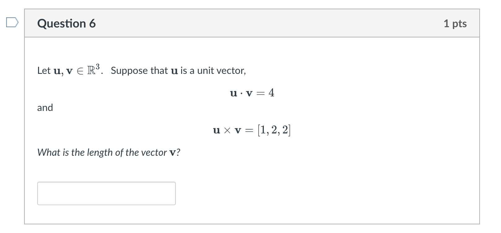 Solved Question 6 1 pts Let u, v E R3. Suppose that u is a | Chegg.com Solved Question 6 1 pts Let u, v E R3. Suppose that u is a | Chegg.com