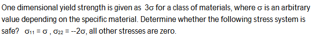 Solved One dimensional yield strength is given as 3σ for a | Chegg.com