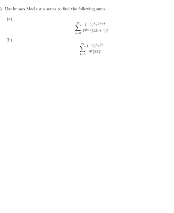 Solved . Use known Maclaurin series to find the following | Chegg.com