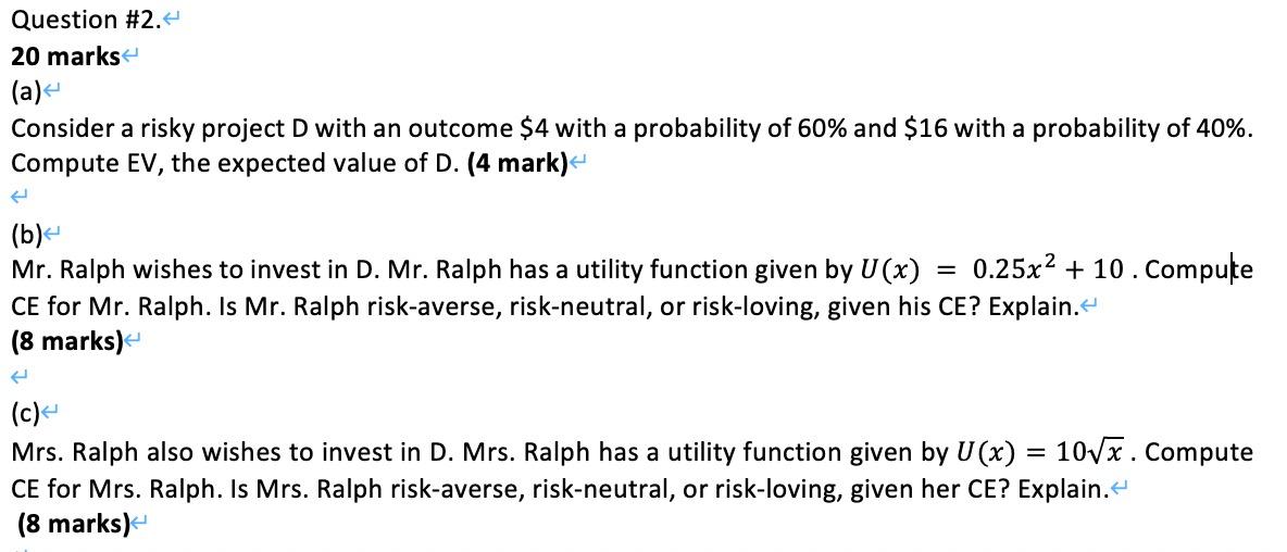 Question #2. 20 marks (a) Consider a risky project D | Chegg.com