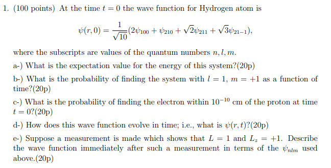 Solved 1. ( 100 points) At the time t=0 the wave function | Chegg.com