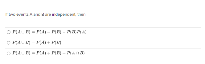 Solved If two events A and B are independent, then | Chegg.com