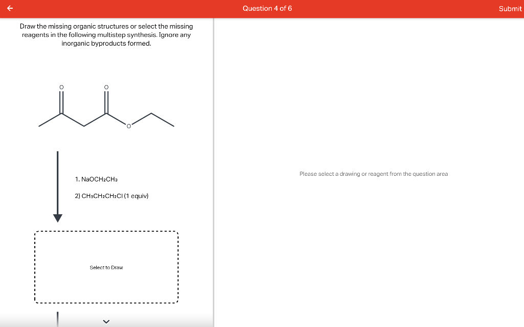 Solved Question 4 Of 6 Submit Draw The Missing Organic