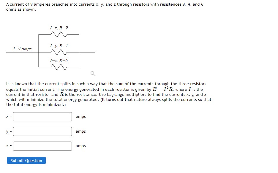 Solved A current of 9 ﻿amperes branches into currents x,y, | Chegg.com