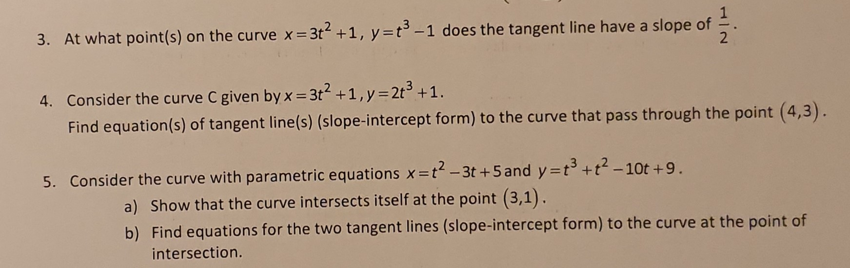 Solved 3. At what point(s) on the curve x = 3+2 +1, y=t3 -1 | Chegg.com