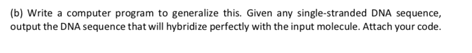 Solved Write code for DNA sequence. such as input ATCG= | Chegg.com