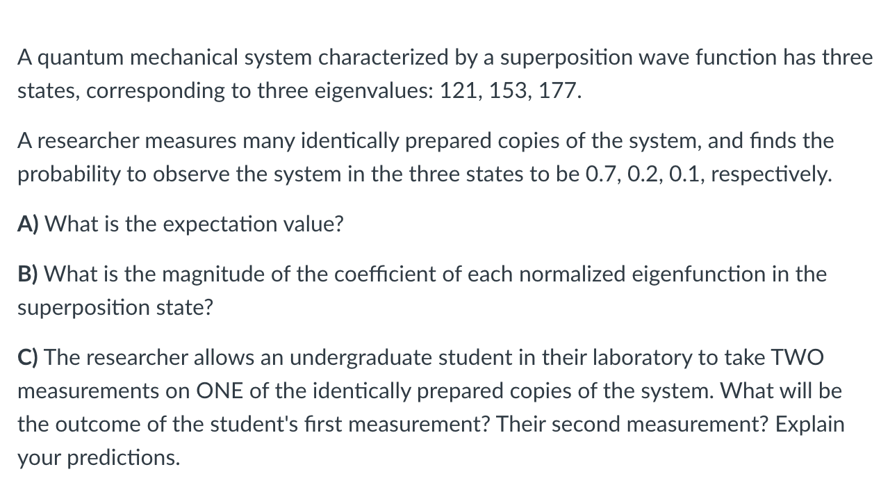 Solved A quantum mechanical system characterized by a | Chegg.com