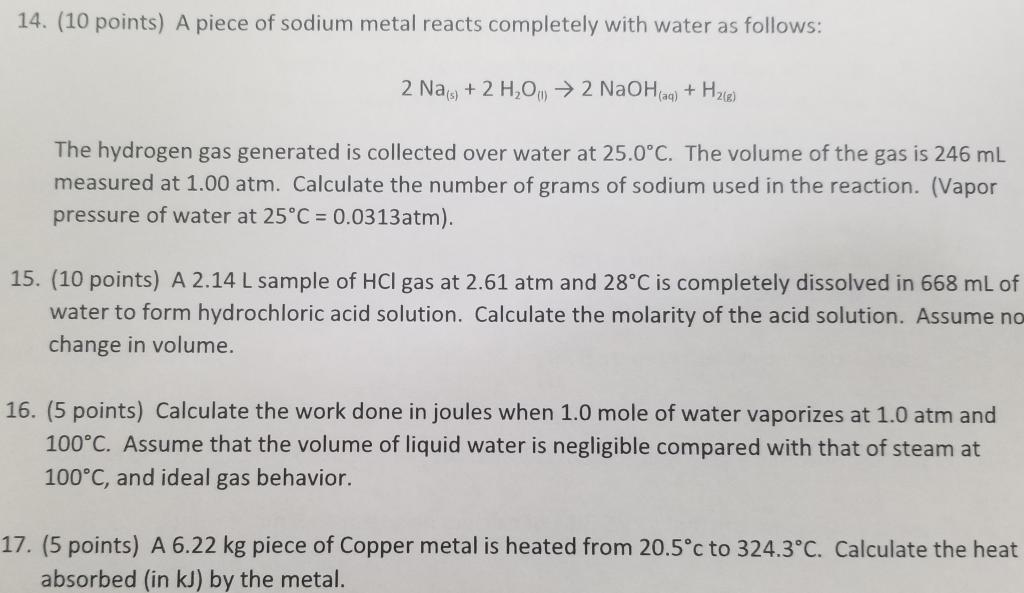 Solved 14. (10 points) A piece of sodium metal reacts | Chegg.com