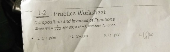 Solved Practice Worksheet Composition And Inverses Of Chegg
