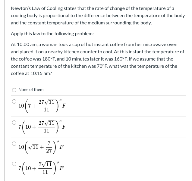 Solved Newton's Law of Cooling states that the rate of | Chegg.com