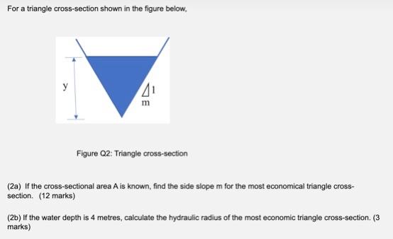 Solved For a triangle cross-section shown in the figure | Chegg.com
